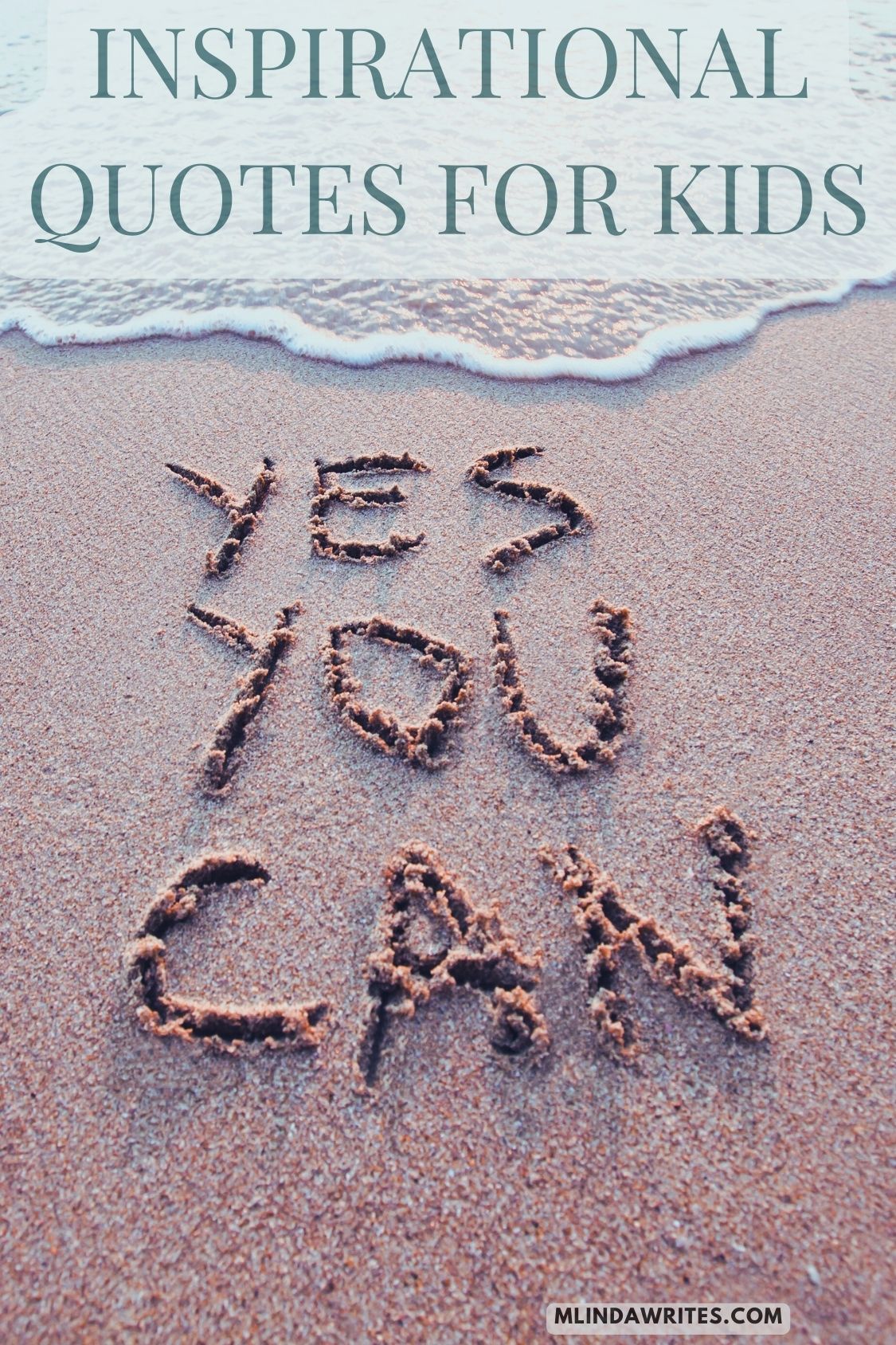 27 Of The Most Inspirational Quotes Kids Will Love